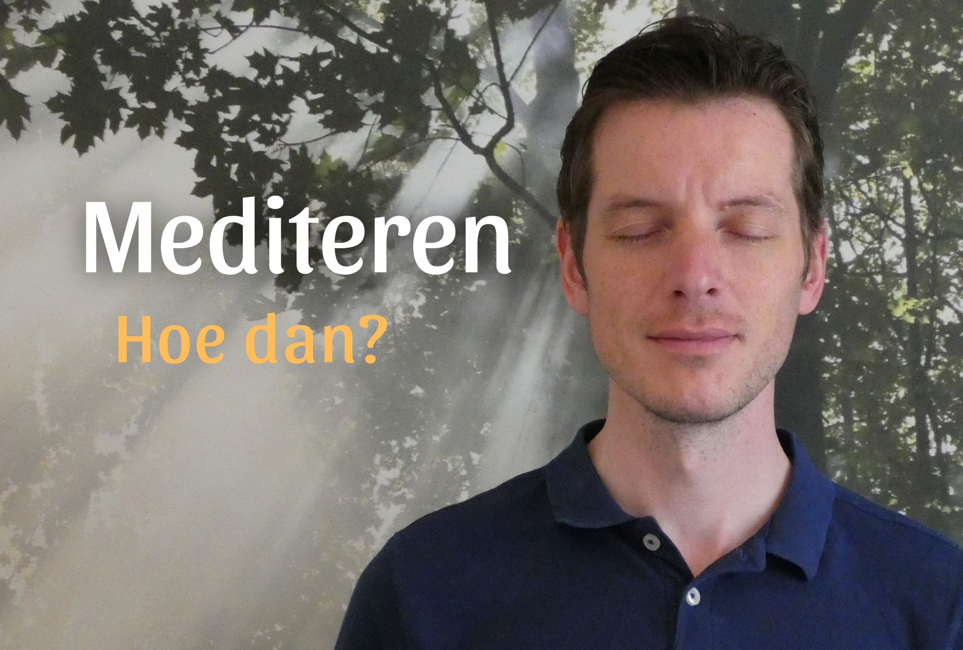 Mediteren: hoe dan? | Healing in Practice